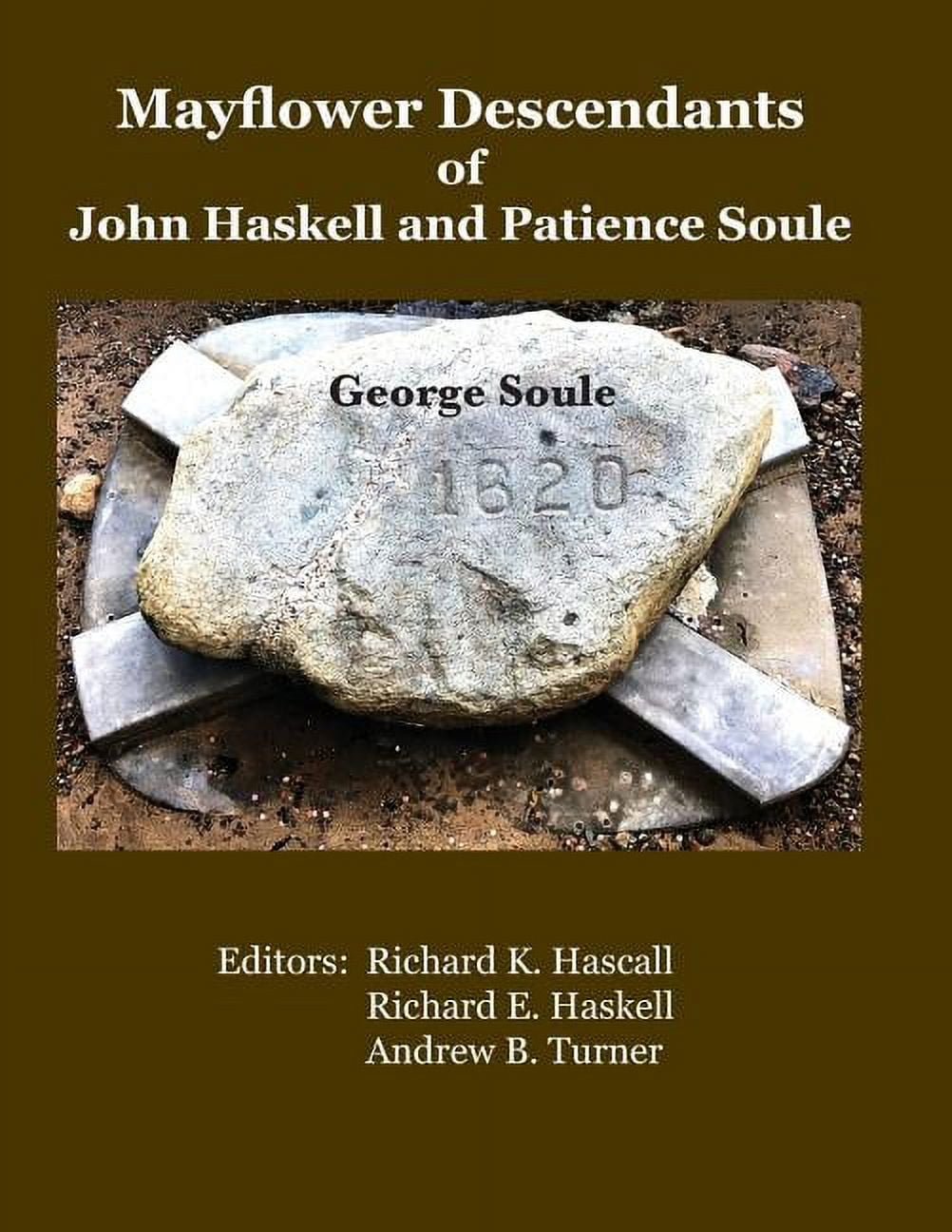 Mayflower Descendants of John Haskell and Patience Soule: George Soule ...