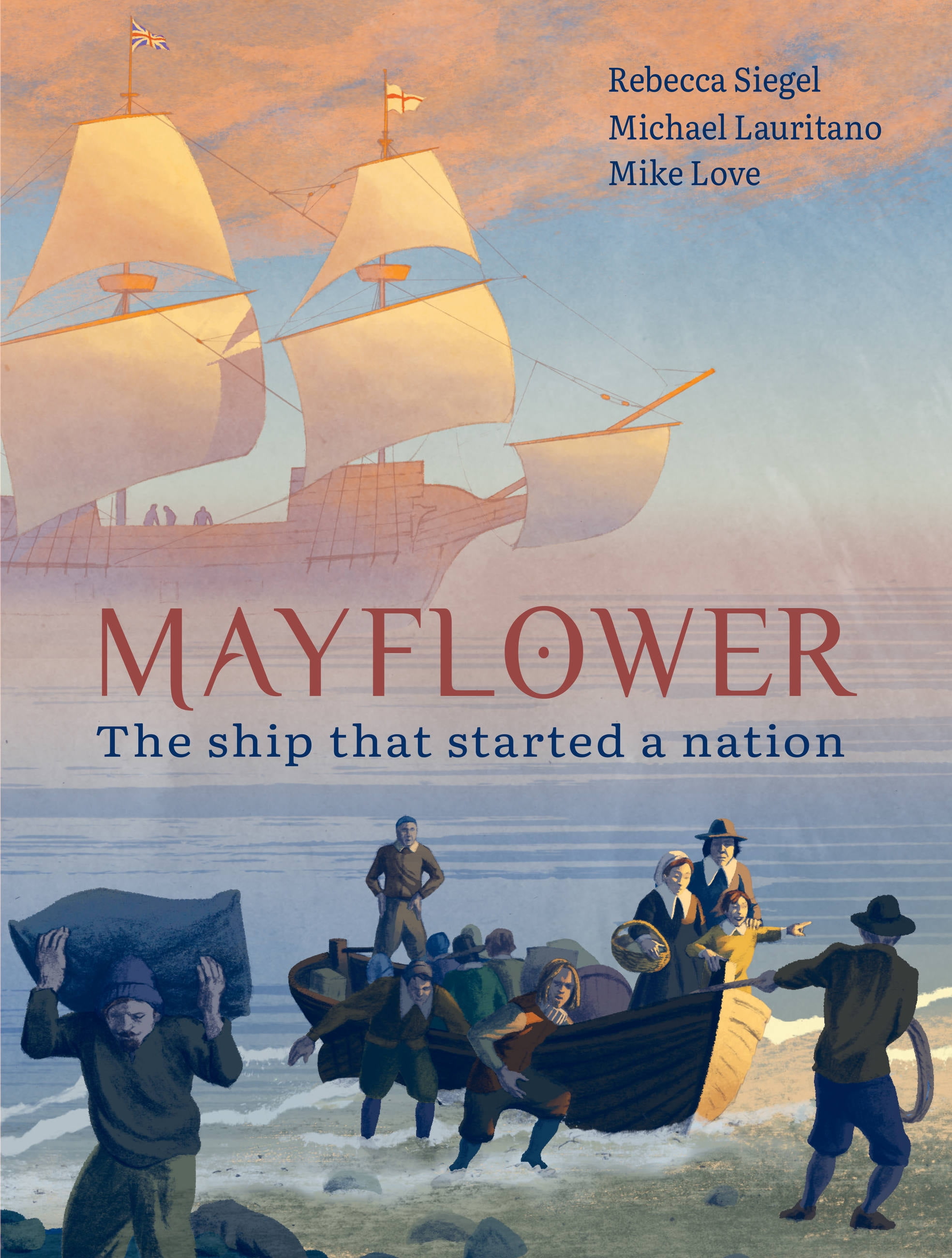 Mayflower : The Ship that Started a Nation (Hardcover) - Walmart.com