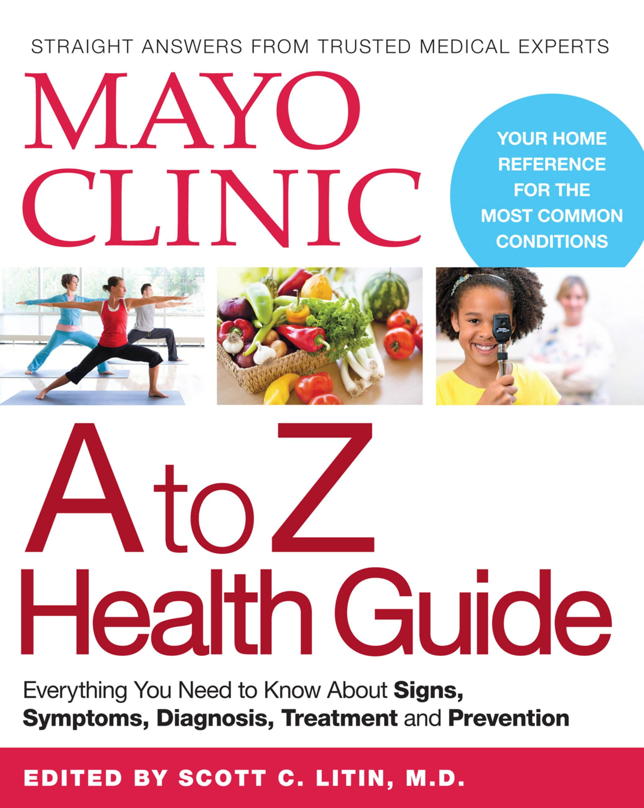 Mayo Clinic A to Z Health Guide : Everything You Need to Know About ...