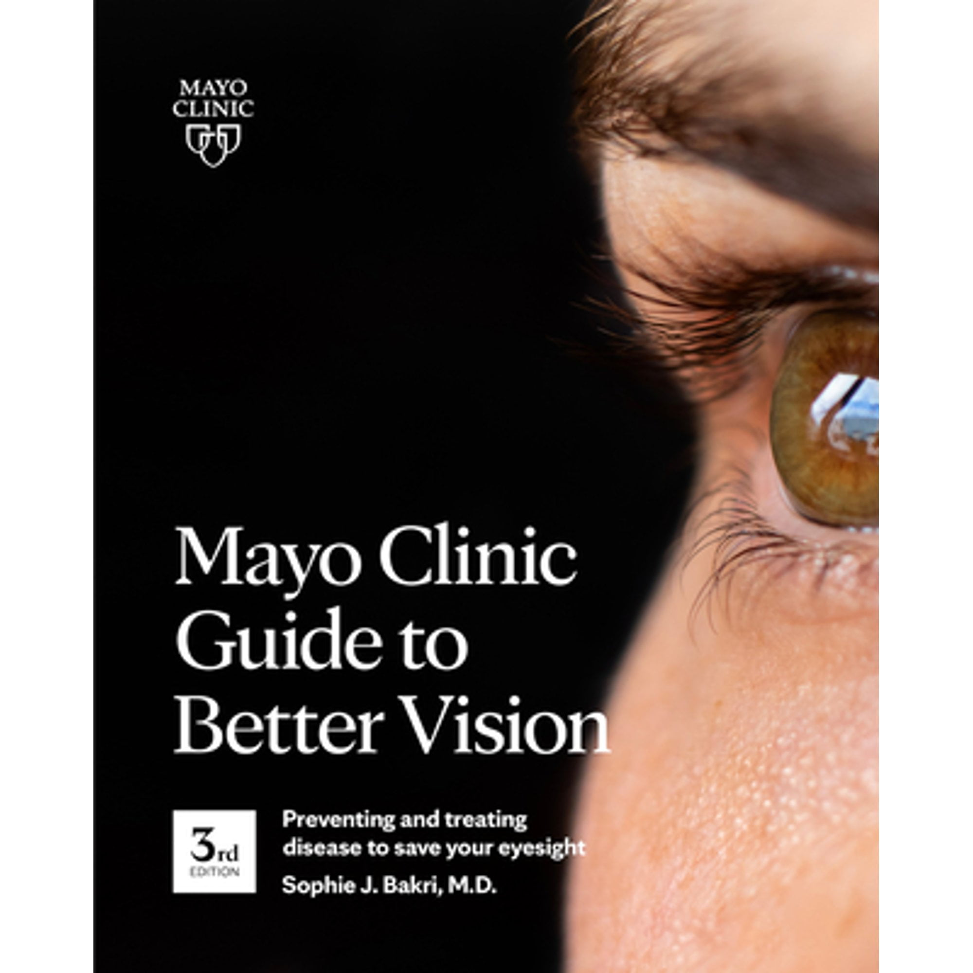 Pre-Owned Mayo Clinic Guide to Better Vision, 3rd Ed: Preventing and ...