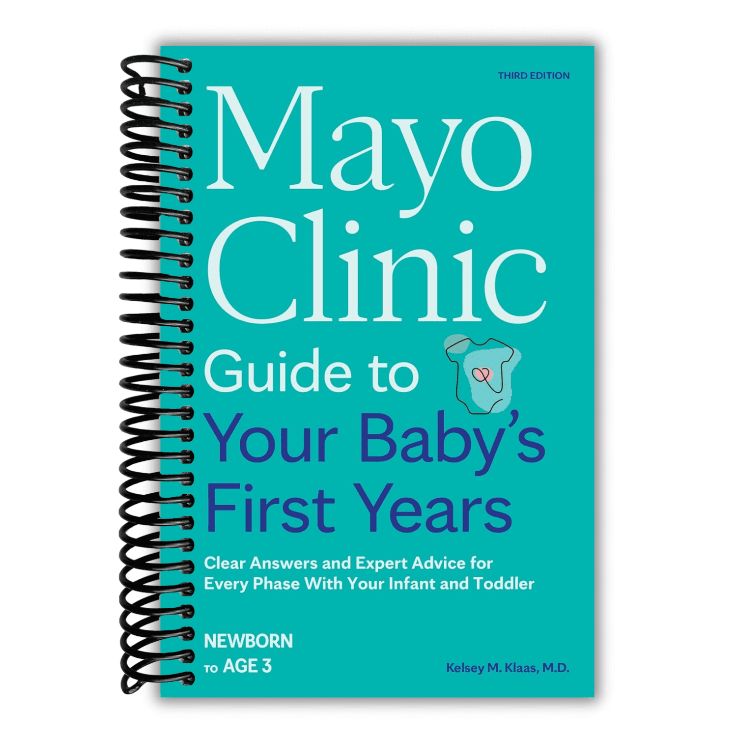 Mayo Clinic Guide to Your Baby's First Years, 3rd Edition: Clear ...