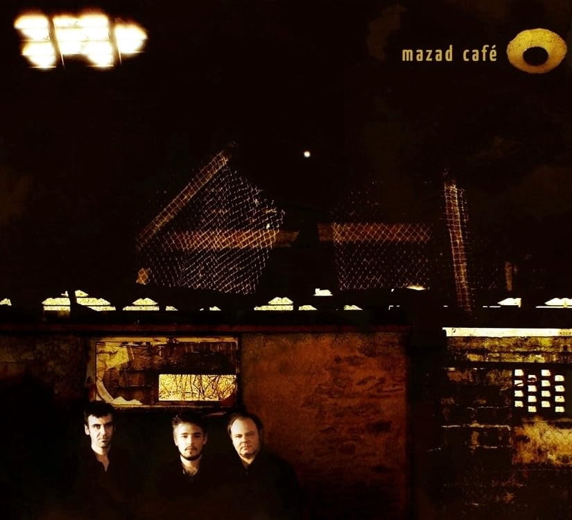 Mazad Cafe Trio Mazad Cafe Trio - Mazad Cafe (CD) - Walmart.com
