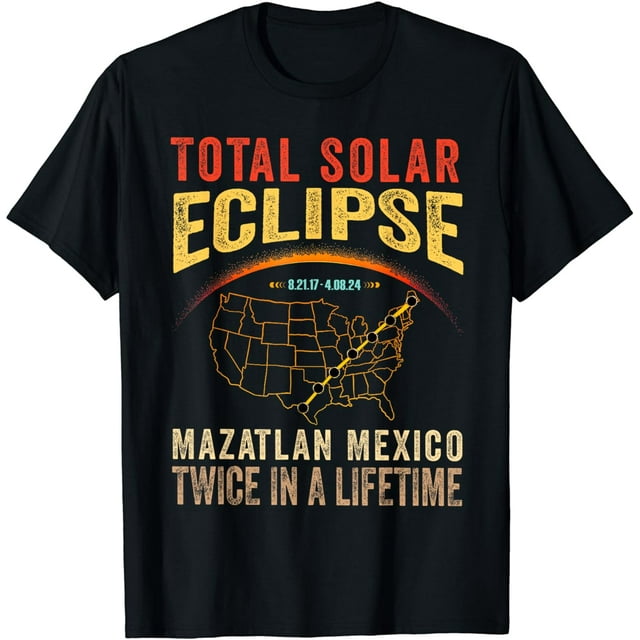 Mazatlan Mexico Tee Total Solar Eclipse Party 2024 Totality T-Shirt ...