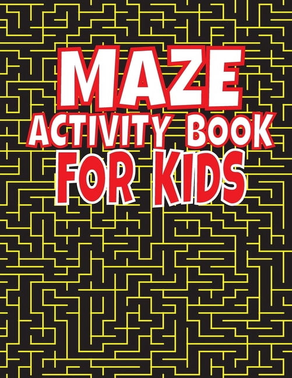 Maze Activity Book For Kids: An Amazing Maze Activity Book for Kids ...