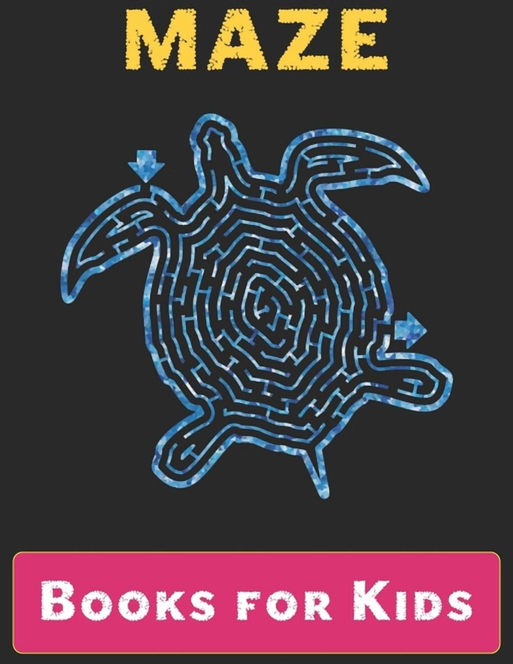 Maze Books for Kids: A Maze Activity Book for Kids (Maze Books for Kids ...