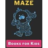 Maze Books for Kids: A Maze Activity Book for Kids (Maze Books for Kids ...