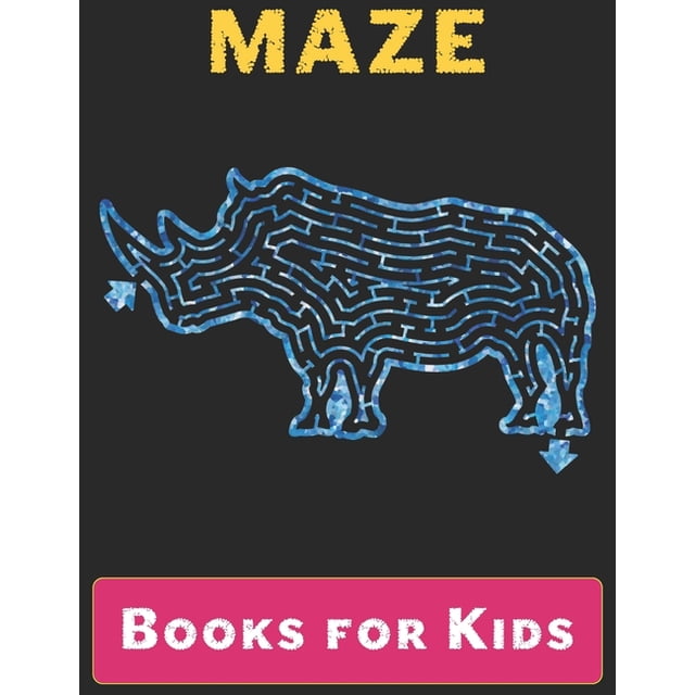 Maze Books for Kids: A Maze Activity Book for Kids (Maze Books for Kids ...