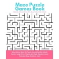 Maze Puzzle Games Book: Brain Challenging Maze Game Book for Teens ...