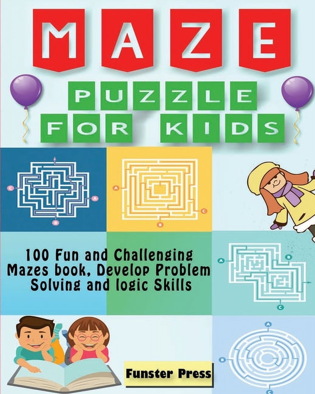 Maze Puzzle for kids: 100 Fun and Challenging Mazes book, Develop ...