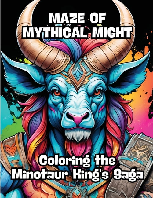 Maze of Mythical Might: Coloring the Minotaur King's Saga (Paperback ...