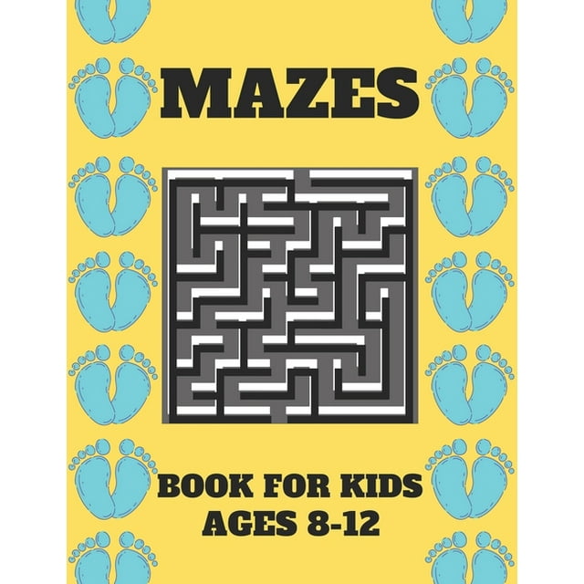 Mazes Book For Kids Ages 8-12: Mazes puzzles with solutions, Mazes ...