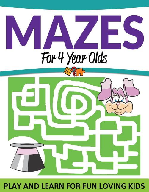 Mazes For 4 Year Olds: Play and Learn For Fun Loving Kids (Paperback ...