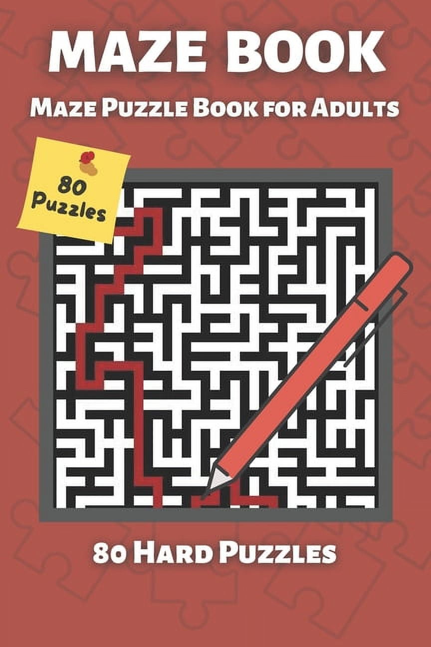 Mazes For Adults: Maze Puzzle Books for Adults & Teens, 80 Hard Mazes ...