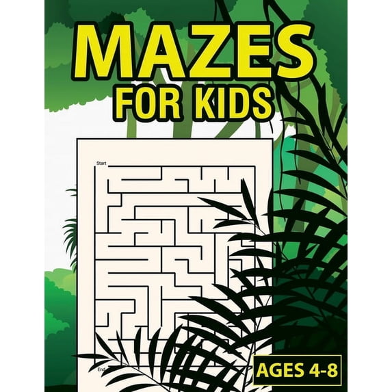 Mazes For Kids Ages 4-8: Maze Activity Book With 50 Fun & Educational ...