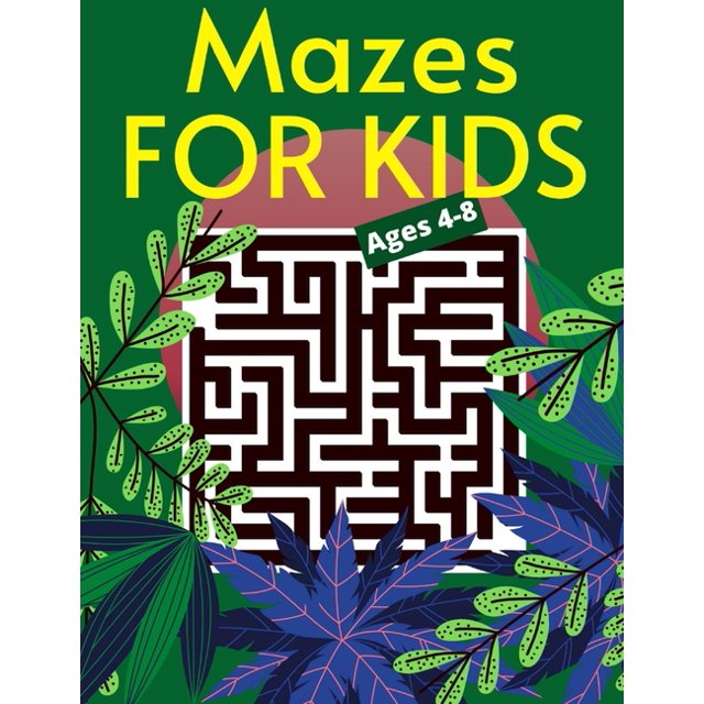 Mazes For Kids Ages 4-8: Maze Activity Book Workbook for Games, An ...