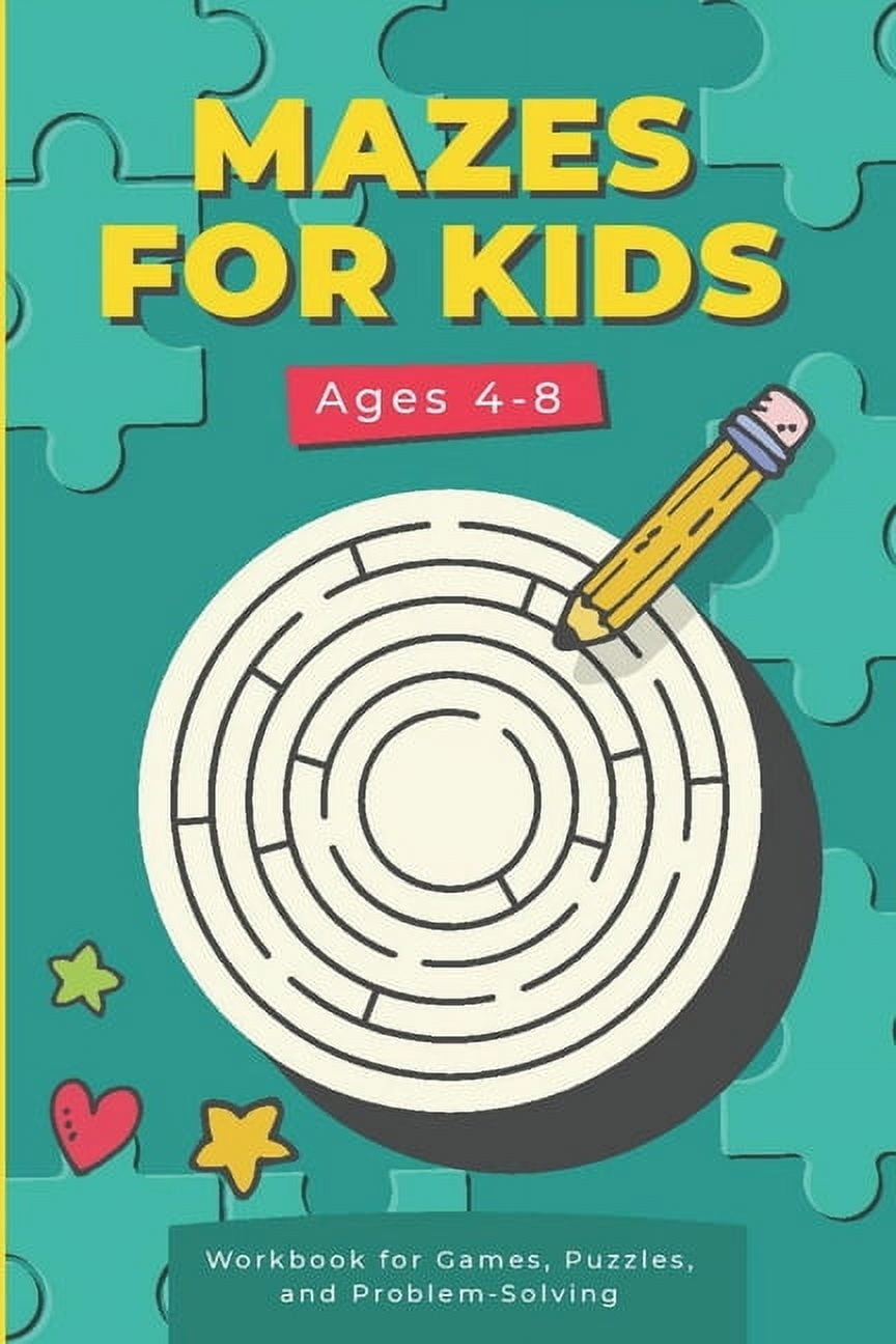 Mazes For Kids Ages 4-8 : Workbook for Games, Puzzles, and Problem -Solving: Super Fun Brain ...