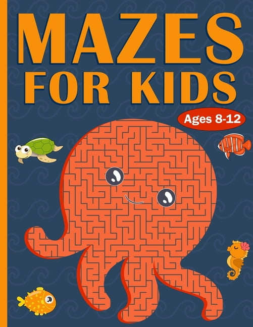Mazes For Kids Ages 8-12: 100 Mazes For Kids with Sea Creatures - Very ...