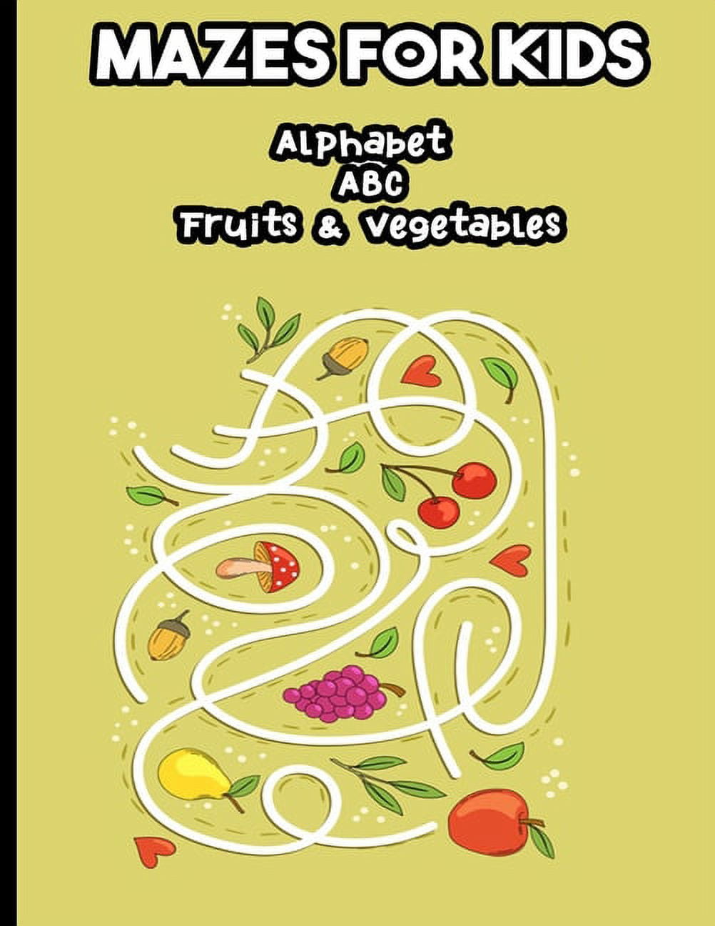 Mazes for Kids Alphabet ABC Fruits & Vegetables : Maze activity book ...