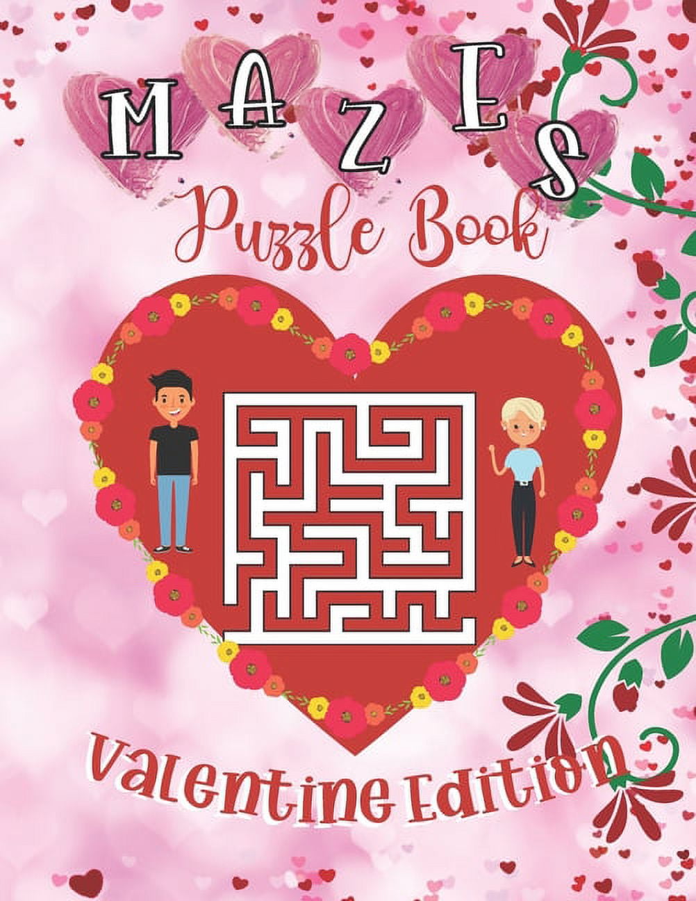 Mazes Puzzle Book Valentine Edition: Great Gift Idea for Valentine's ...
