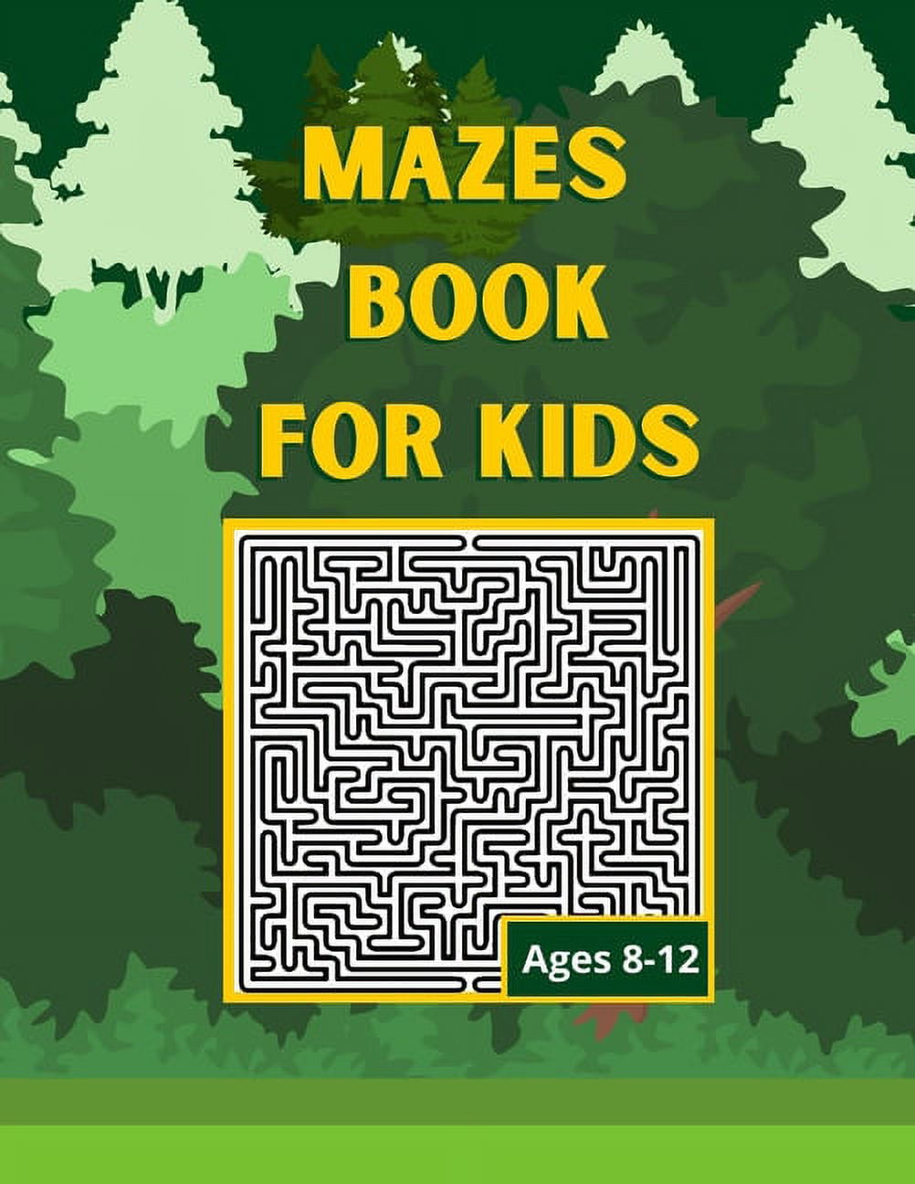 Mazes book for kids ages 8-12: Fun and Challenging Mazes for Kids 8-12 ...