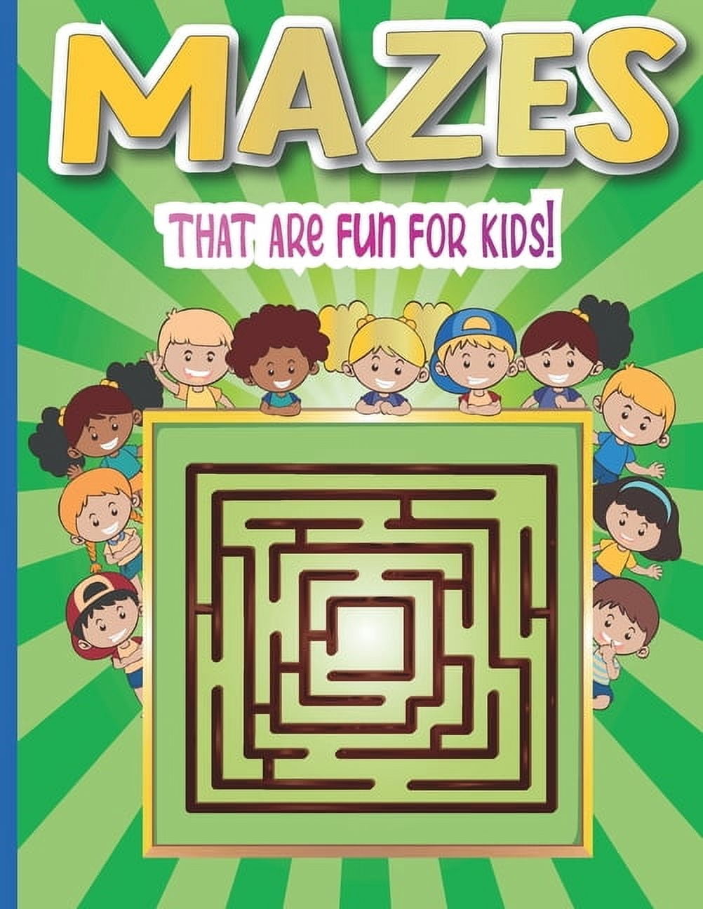 Mazes that are fun for kids: A Challenging and Fun Maze Book for Kids ...