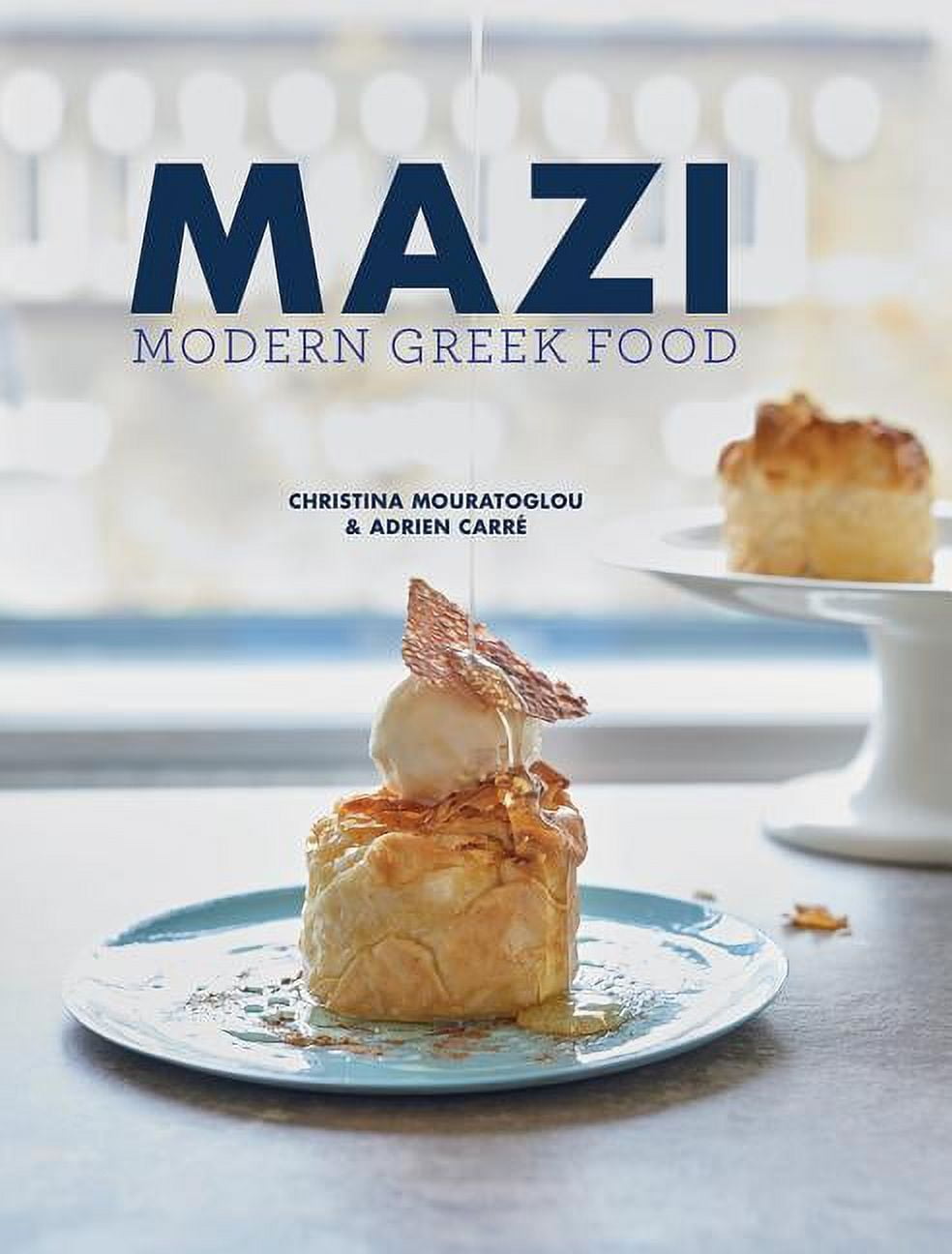 Mazi: Modern Greek Food, (Hardcover) - Walmart.com