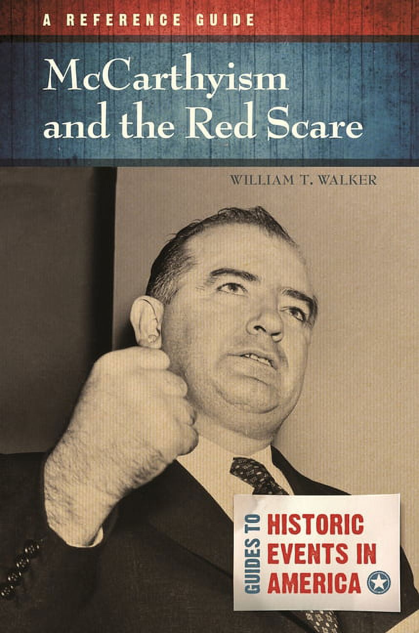 McCarthyism and the Red Scare: A Reference Guide (Hardcover) - Walmart.com