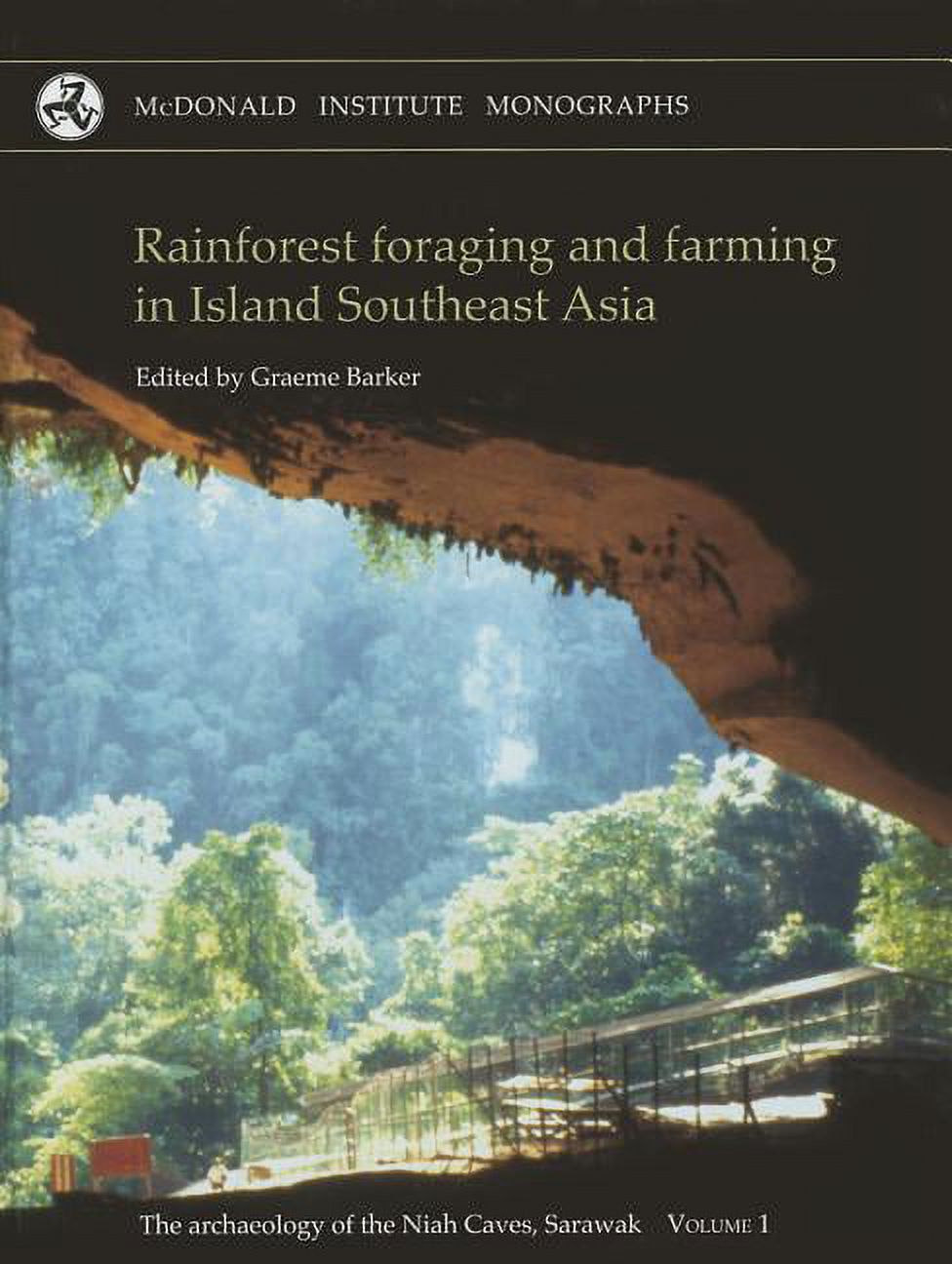 McDonald Institute Monographs: Rainforest Foraging and Farming in ...