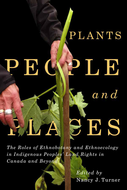 McGill-Queen's Indigenous and Northern S Plants, People, and Places ...