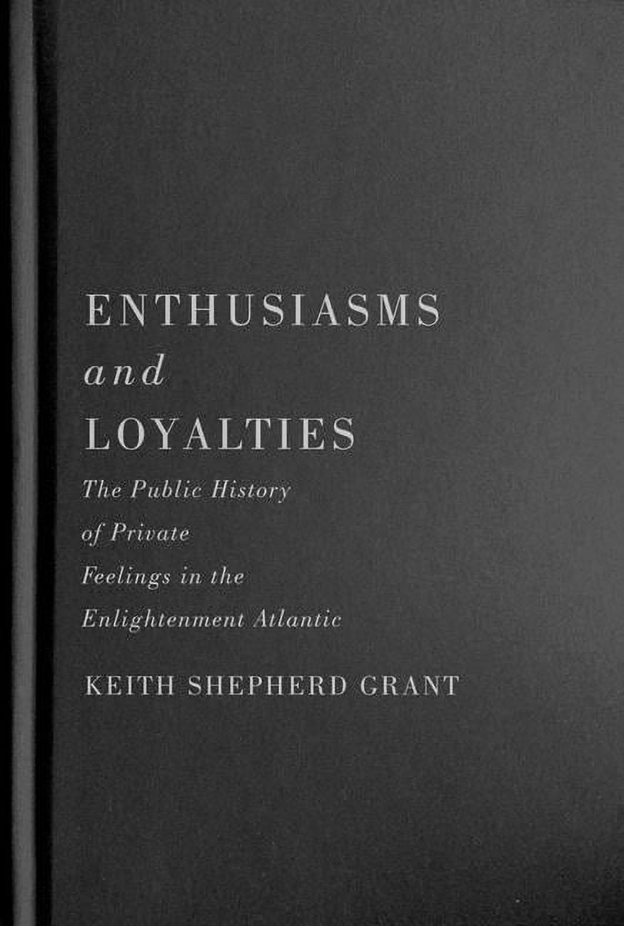 McGill-Queen's Studies in Early Canada / Enthusiasms and Loyalties: The Public History of ...