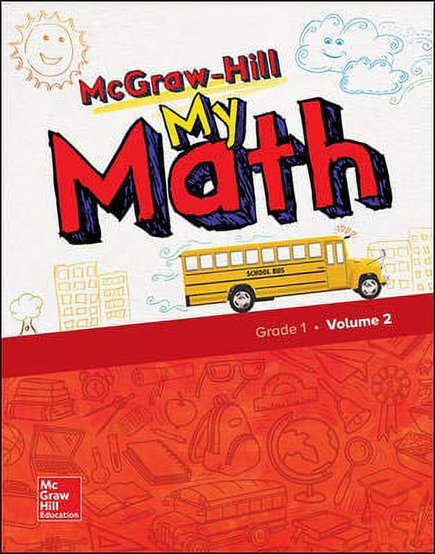 McGraw-Hill My Math, Grade 1, Student Edition, Volume 2, c. 2018 ...