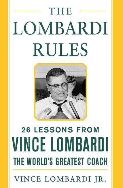 McGraw-Hill Professional Education The Lombardi Rules: 25 Lessons from ...