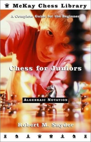 Pre-Owned Chess for Juniors (McKay Chess Library) Paperback - Walmart.com