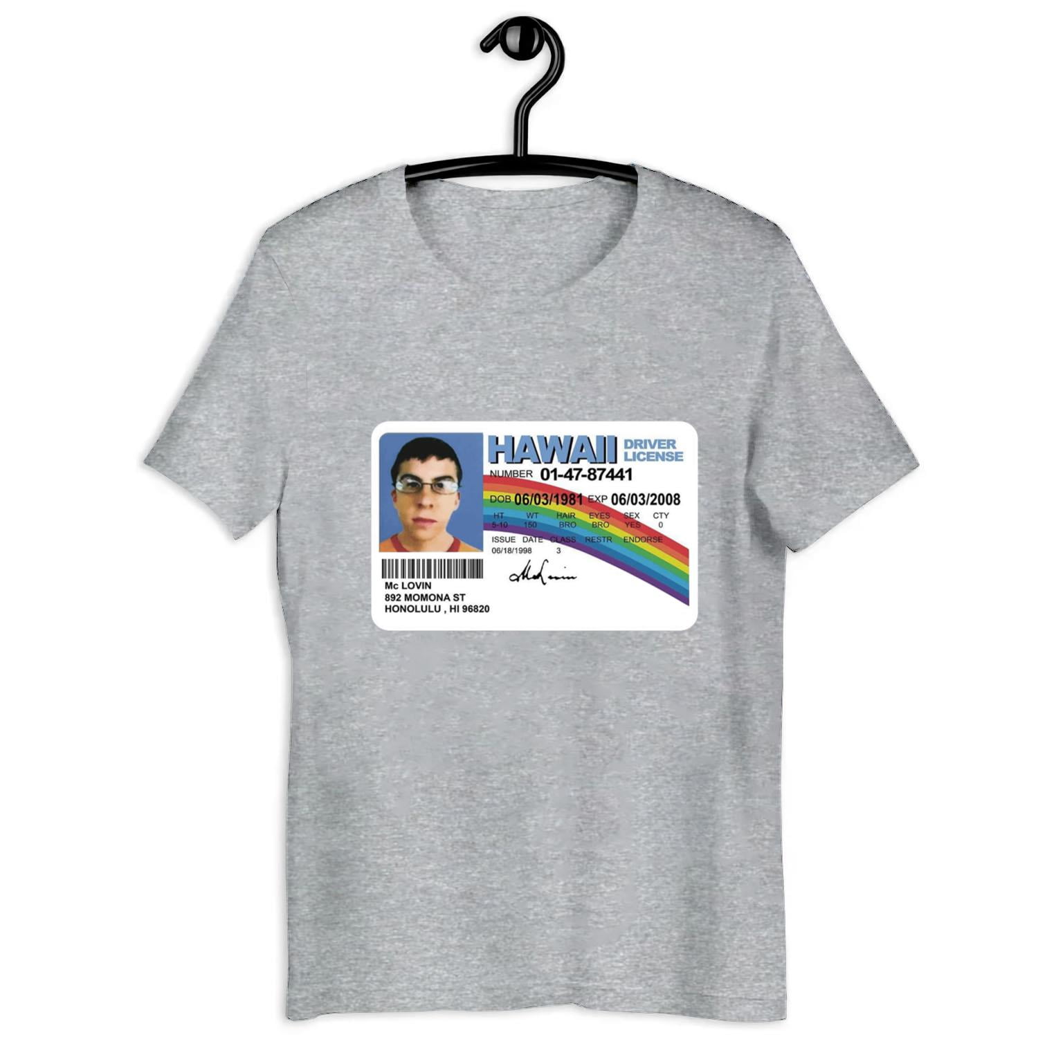 McLovin Shirt McLovin License Tshirt Superbad Mclovin T-Shirt - Walmart.com