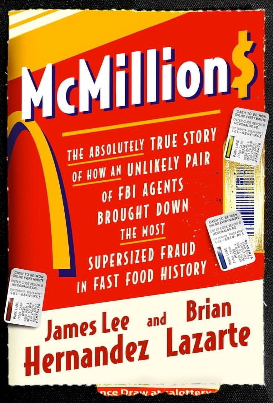 McMillions: The Absolutely True Story of How an Unlikely Pair of FBI ...