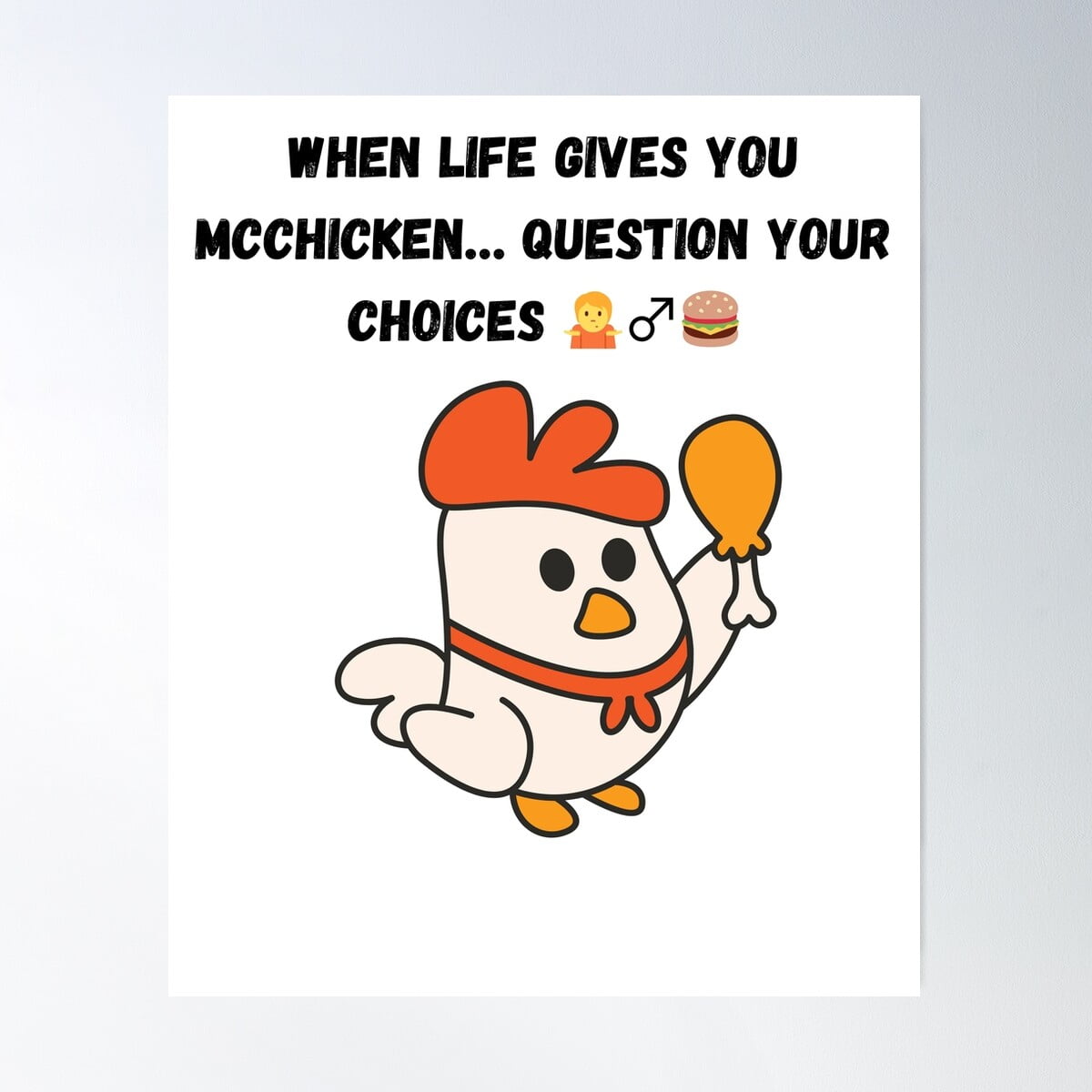 Mcchicken Memes: Sarcastic Apparel, Stickers & Gifts To Question Your ...