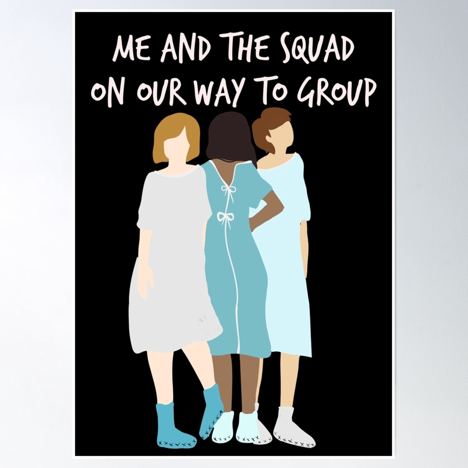 Me And The Squad On Our Way To Group (Light Line) Poster Wall Art ...