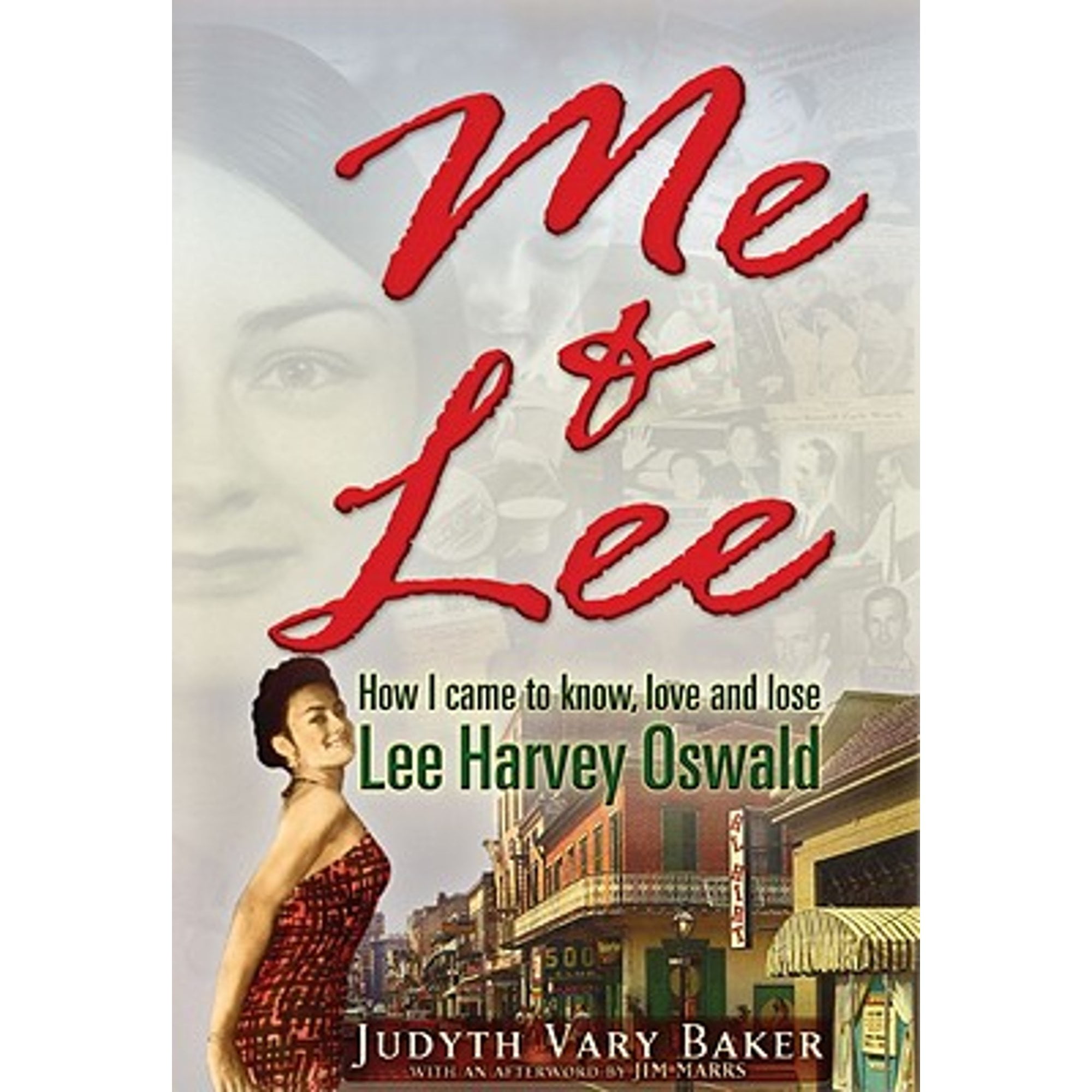 Pre-Owned Me & Lee: How I Came to Know, Love and Lose Lee Harvey Oswald ...