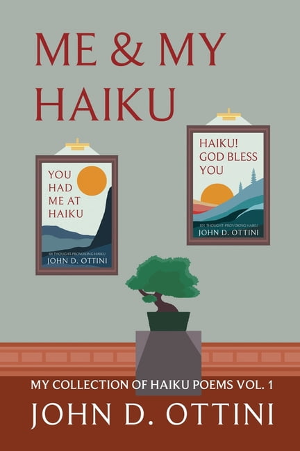 Me & My Haiku: My Collection of Haiku Poems - Volume 1, (Paperback ...