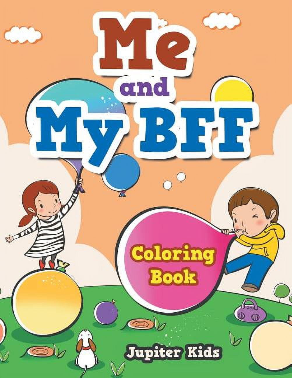 Me and My BFF Coloring Book (Paperback) - Walmart.com