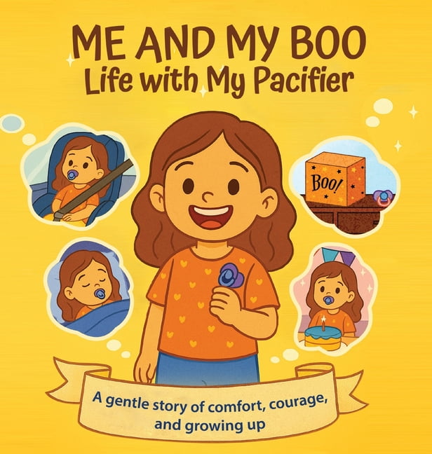 Me and My Boo: Life with My Pacifier, (Hardcover) - Walmart.com