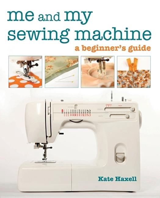 Me and My Sewing Machine (Paperback) - Walmart.com