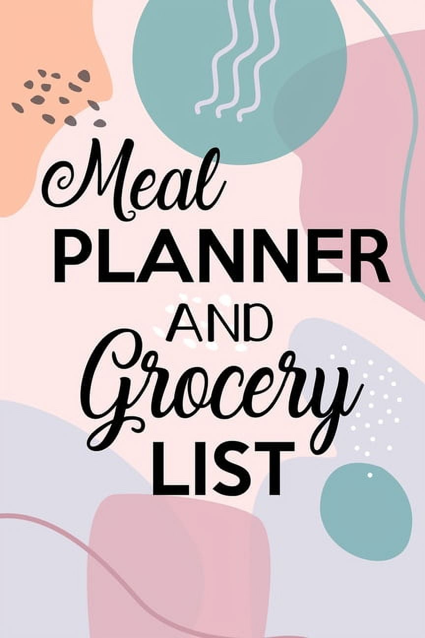 Meal Planner and Grocery List: Grocery List Notebook, Meal Planner ...