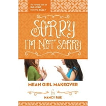 Mean Girl Makeover You Can't Sit with Us: An Honest Look at Bullying ...