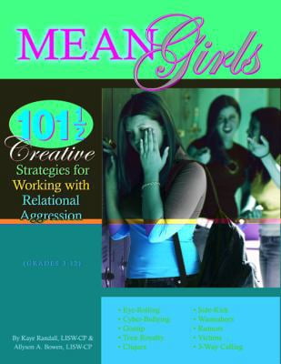 Pre-Owned Mean Girls: 101 1/2 Creative Strategies for Working With ...
