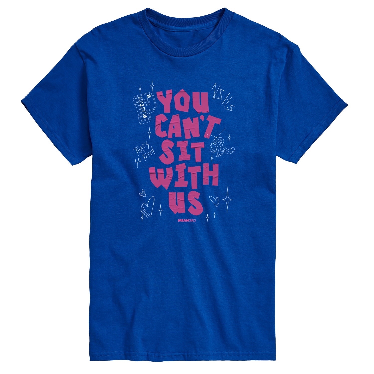 Mean Girls - You Can't Sit With Us - Men's Short Sleeve Graphic T-Shirt ...