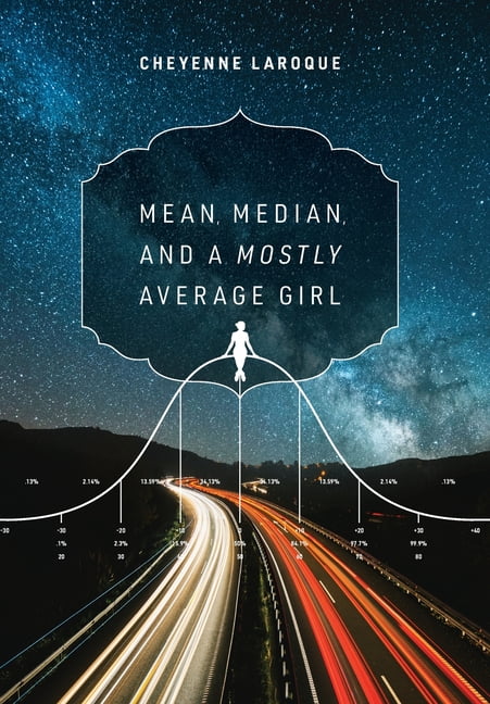 Mean, Median, and a Mostly Uninteresting GIRL, (Hardcover) - Walmart.com