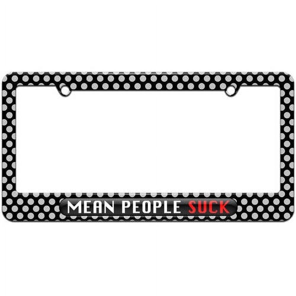 Mean People Suck License Plate Tag Frame, Multiple Colors - Walmart.com
