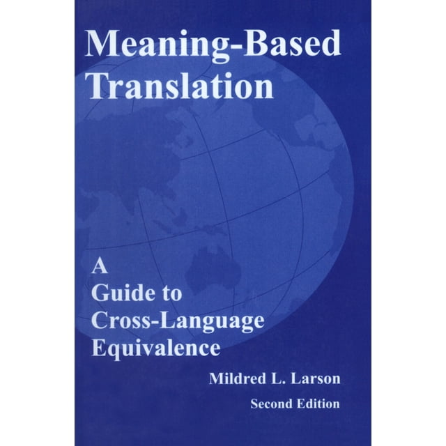 Pre-Owned Meaning-Based Translation: A Guide to Cross-Language ...