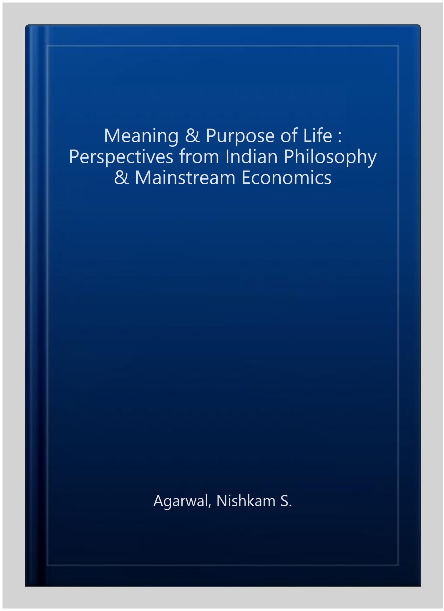 Pre-Owned Meaning & Purpose of Life : Perspectives from Indian ...